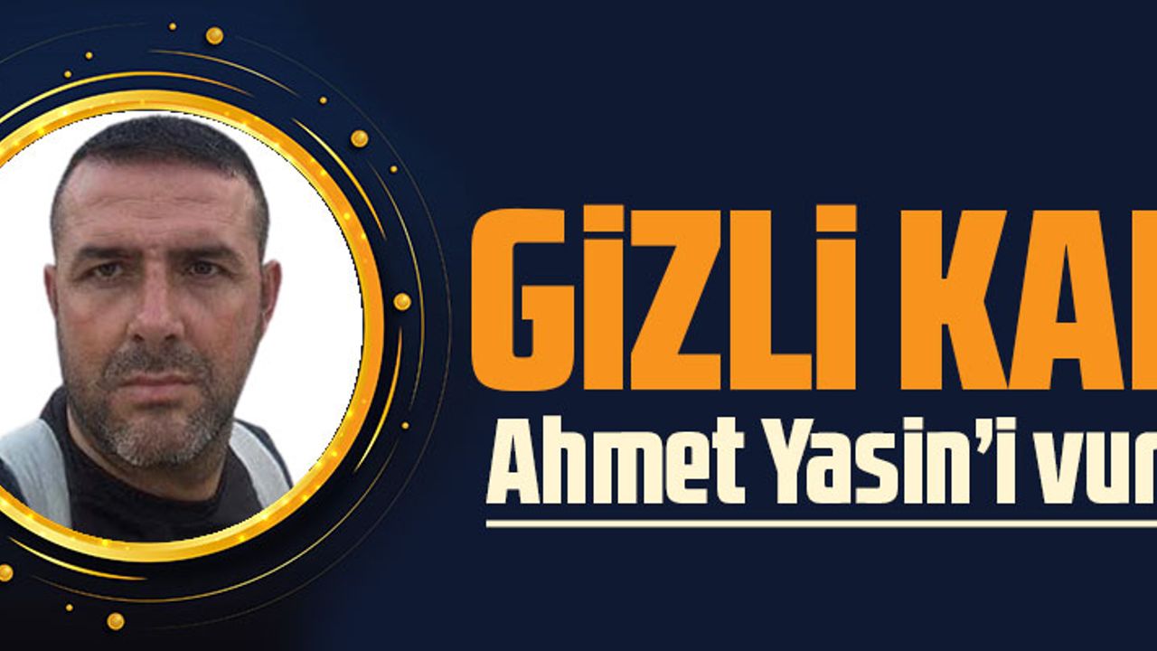 GİZLİ KALP AHMET YASİN’İ VURDU - Taka Gazete - Trabzon Haber - Karadeniz Haber