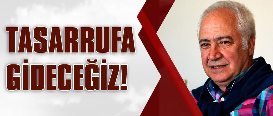 “ANA HEDEF TASARRUF” - Taka Gazete - Trabzon Haber - Karadeniz Haber