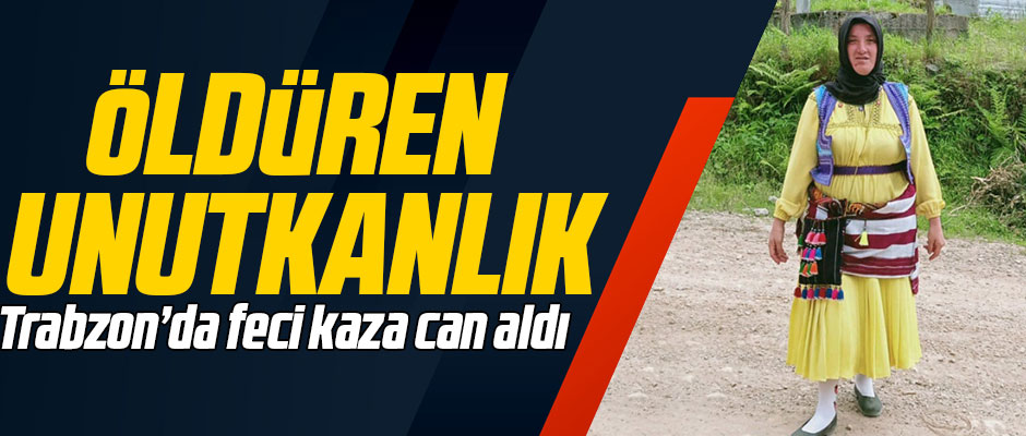 TRABZON’DA FECİ KAZA CAN ALDI - Taka Gazete - Trabzon Haber - Karadeniz Haber