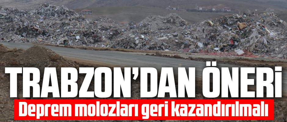 TRABZON’DAN DEPREM MOLOZLARI İÇİN ÖNERİ - Taka Gazete - Trabzon Haber ...