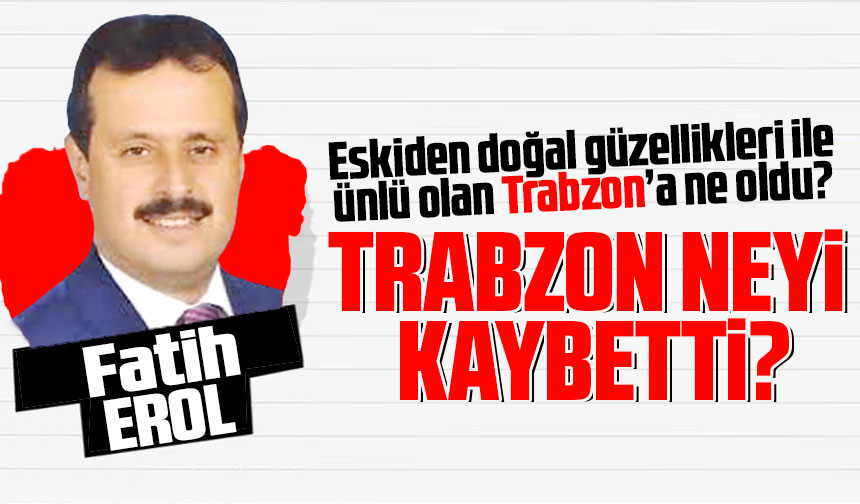 Trabzon Neyi Kaybetti? - Taka Gazete - Trabzon Haber - Karadeniz Haber