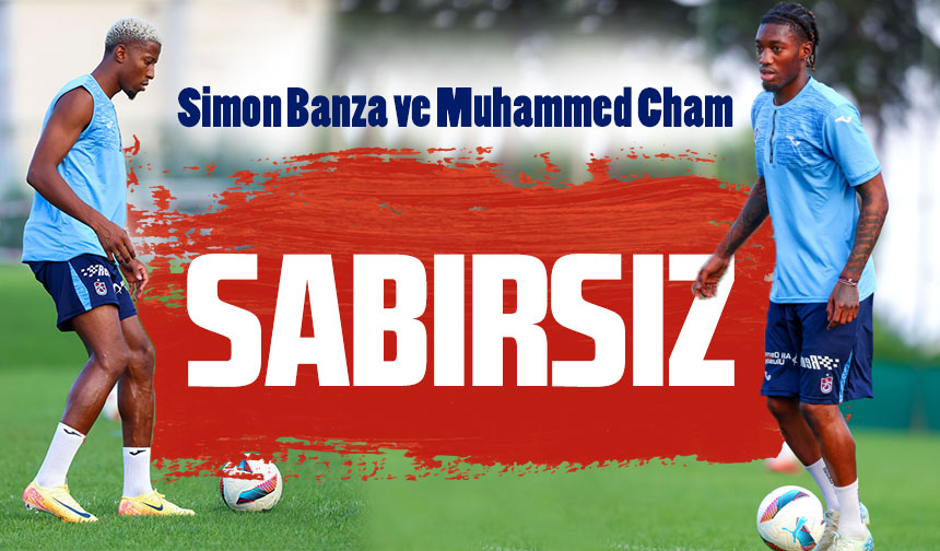 Trabzonspor'un Yeni Transferleri İlk Maçlarına Çıkıyor; Simon Banza ve ...