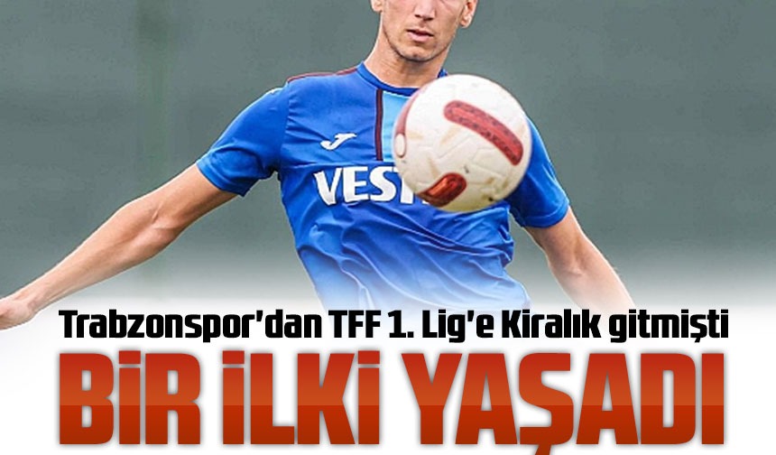 Trabzonspor'dan TFF 1. Lig'e Kiralık Giden Tonio Teklic İlk Kez 11'de ...