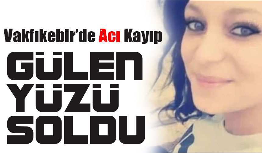 Gülen Yüzü Soldu: Sevim Tuğçe Demir Trafik Kazasında Yaşamını Yitirdi ...